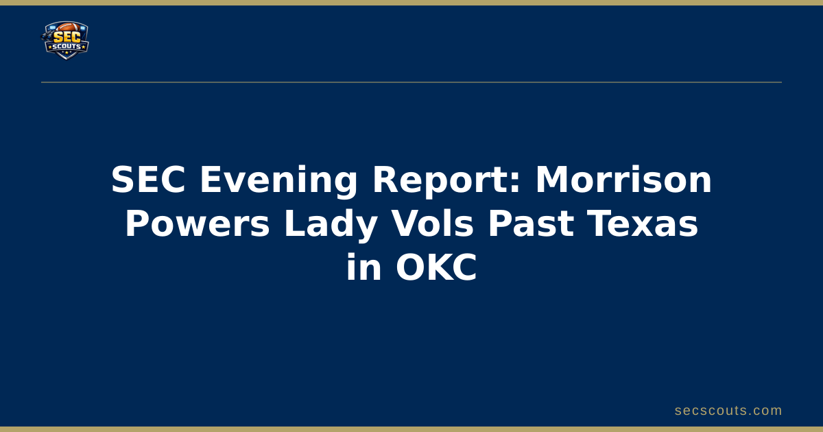 Morrison's HR Lifts Lady Vols Past Texas at 2026 WCWS